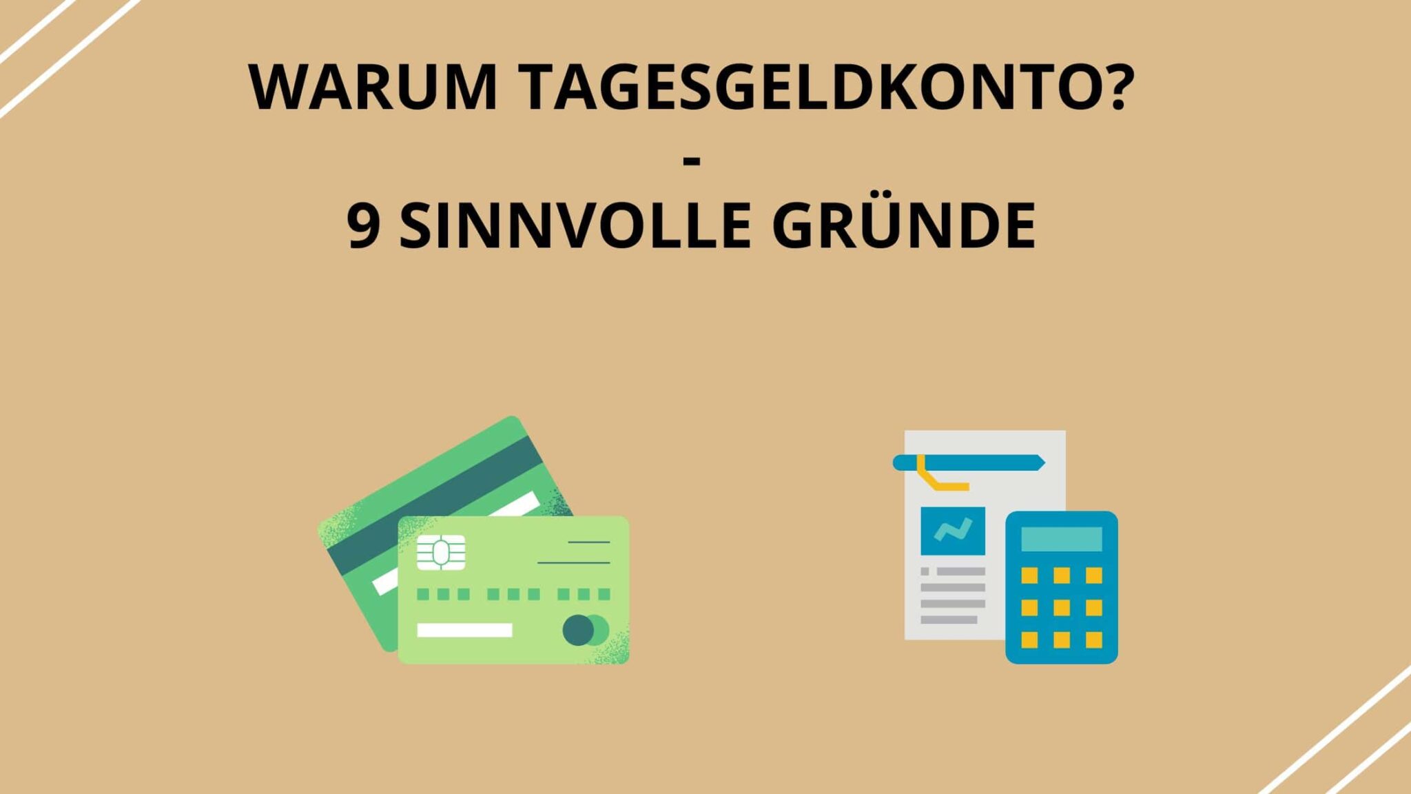 Warum Tagesgeldkonto? 9 sinnvolle Gründe die für das Tagesgeld sprechen